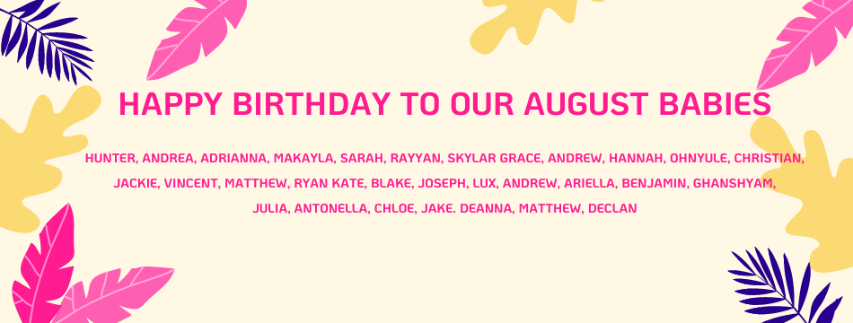Happy Birthday August Babies